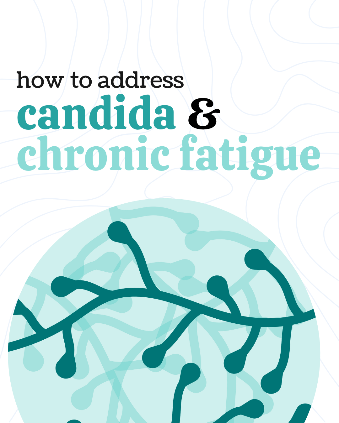 Candida and Chronic Fatigue: What You Need to Know - Vibrant Living ...